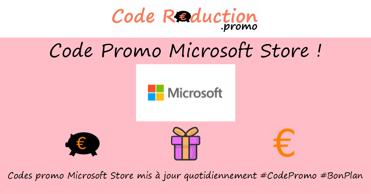 Code promo Microsoft Store valide √ Octobre 2025