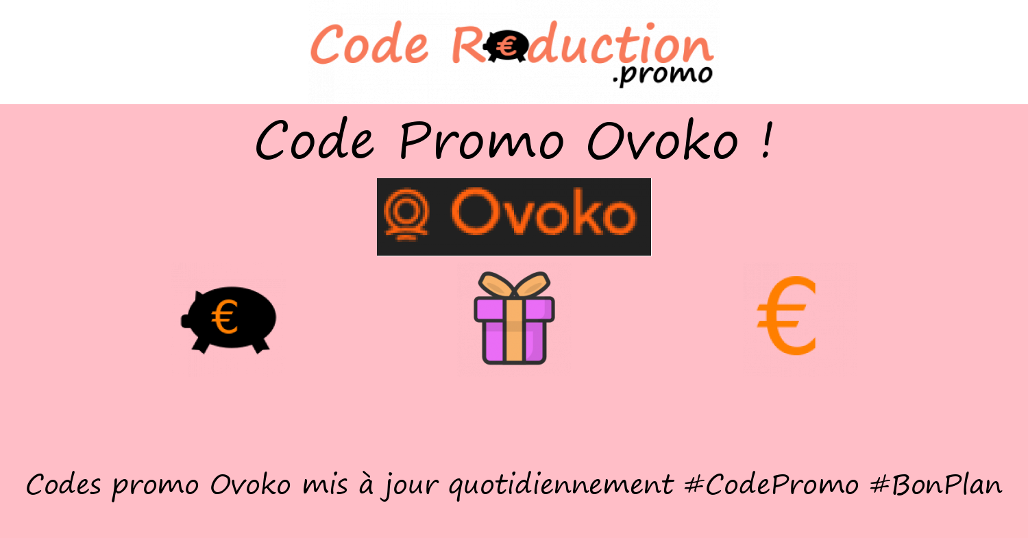 Code promo Ovoko valide √ Fevrier 2026