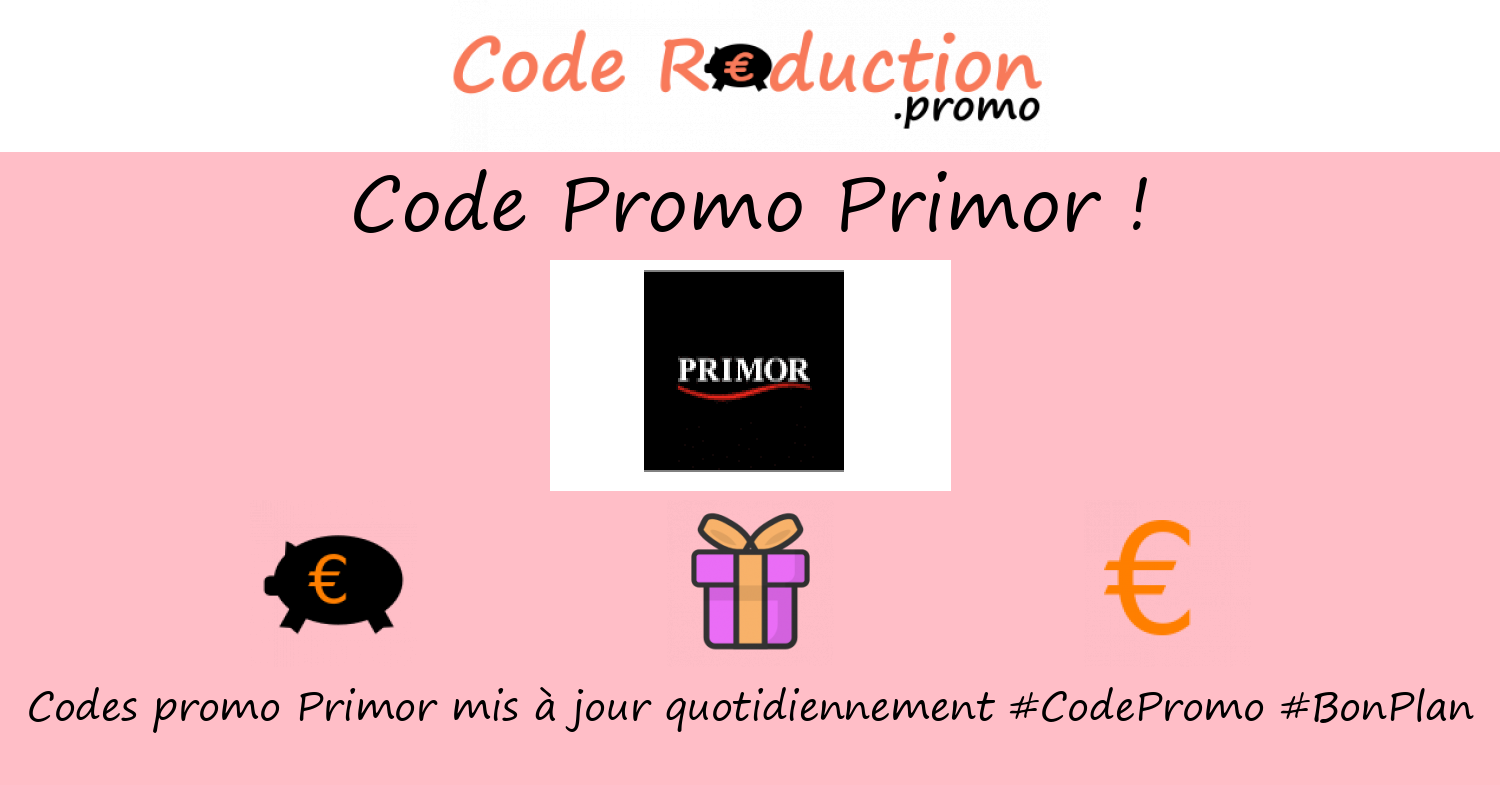 Code promo Primor valide √ Octobre 2025